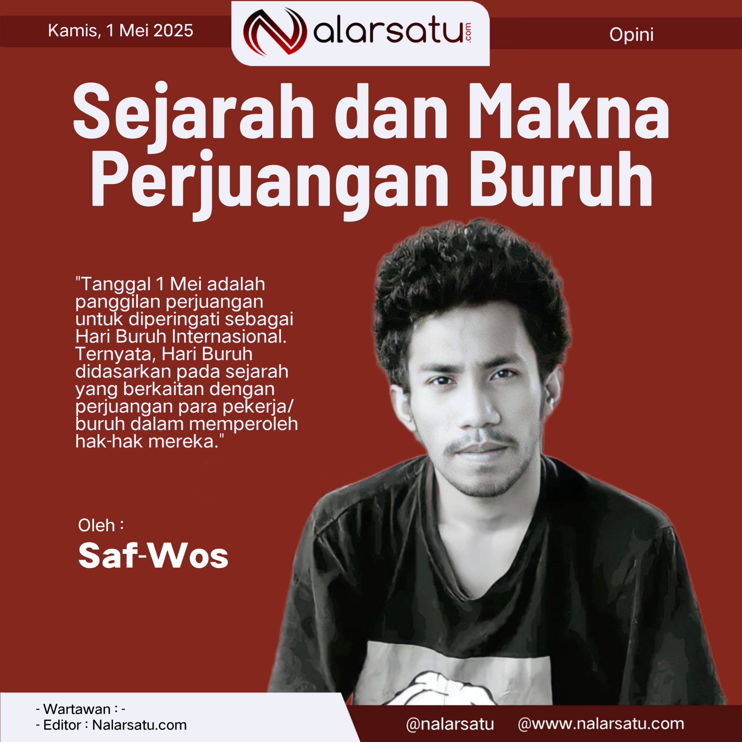 Sejarah dan Makna Perjuangan Buruh - Nalarsatu.com