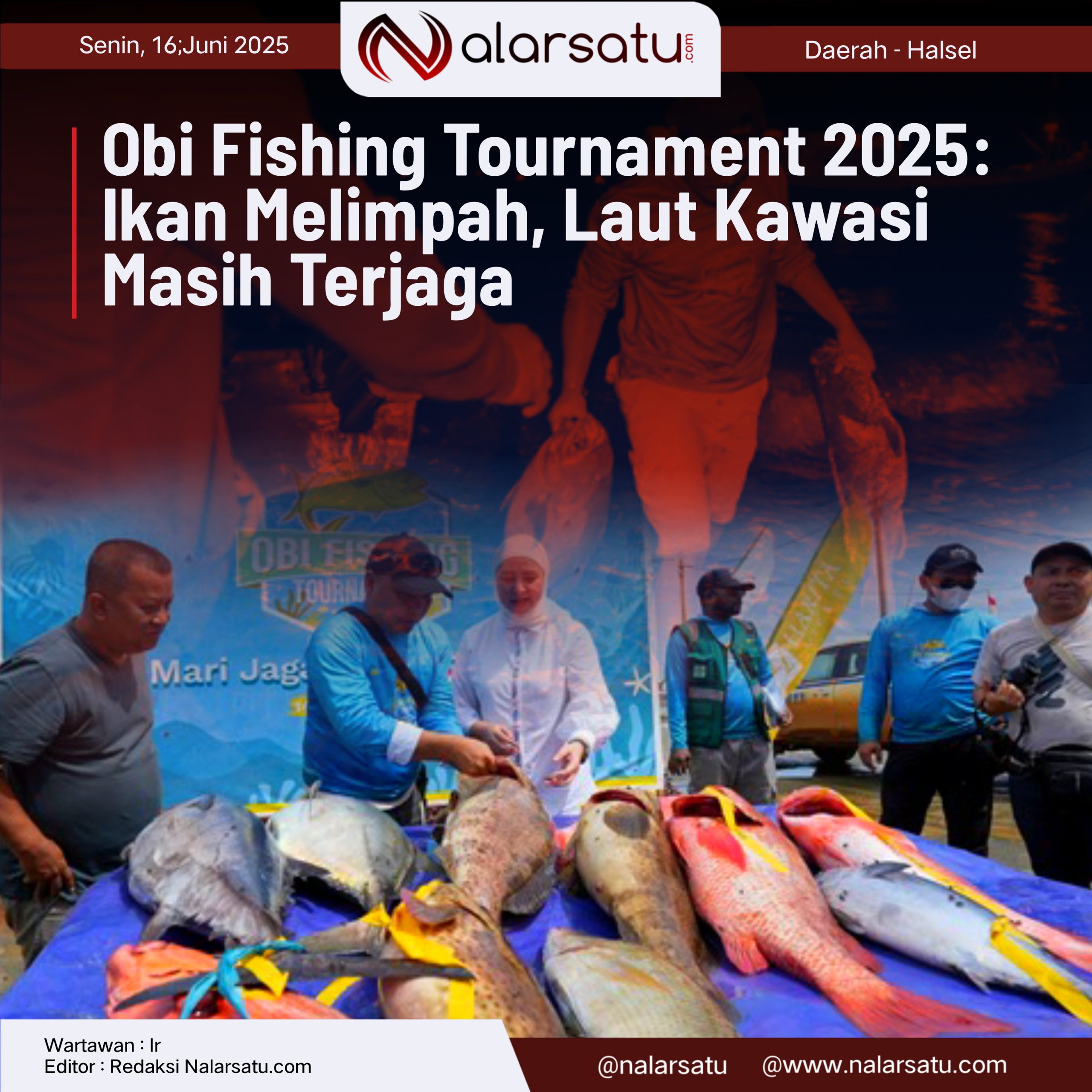 Obi Fishing Tournament 2025: Ikan Melimpah, Laut Kawasi Masih Terjaga ...