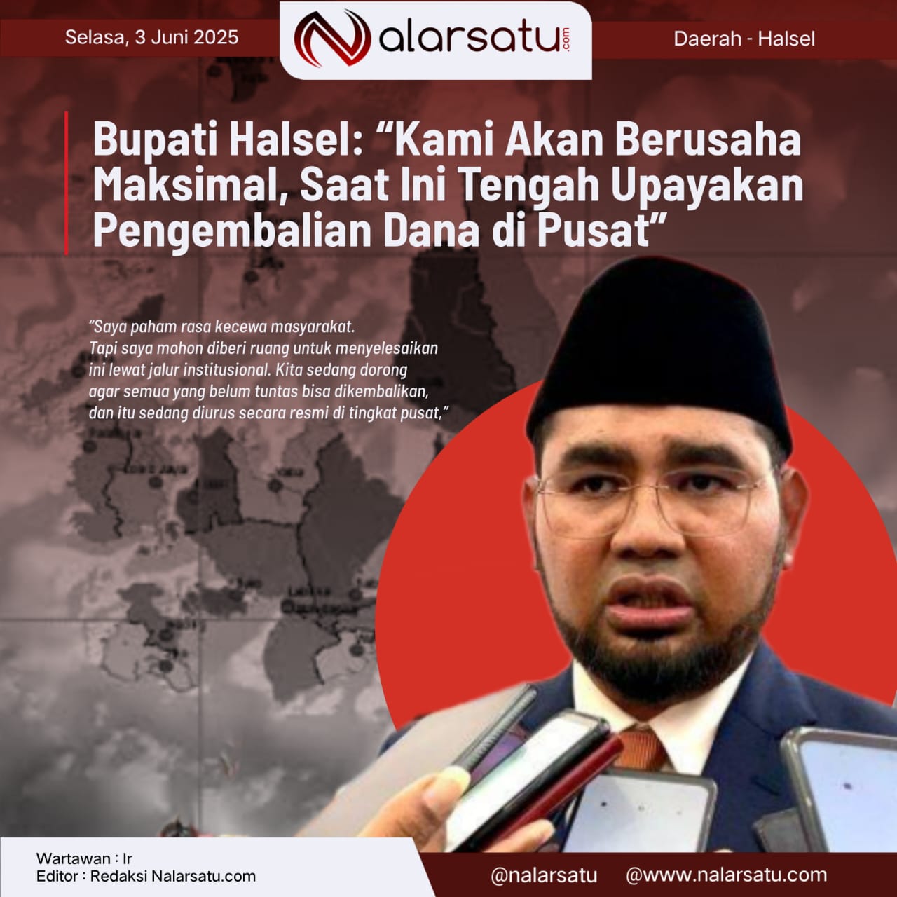 Bupati Halsel: “Kami Akan Berusaha Maksimal, Saat Ini Tengah Upayakan ...