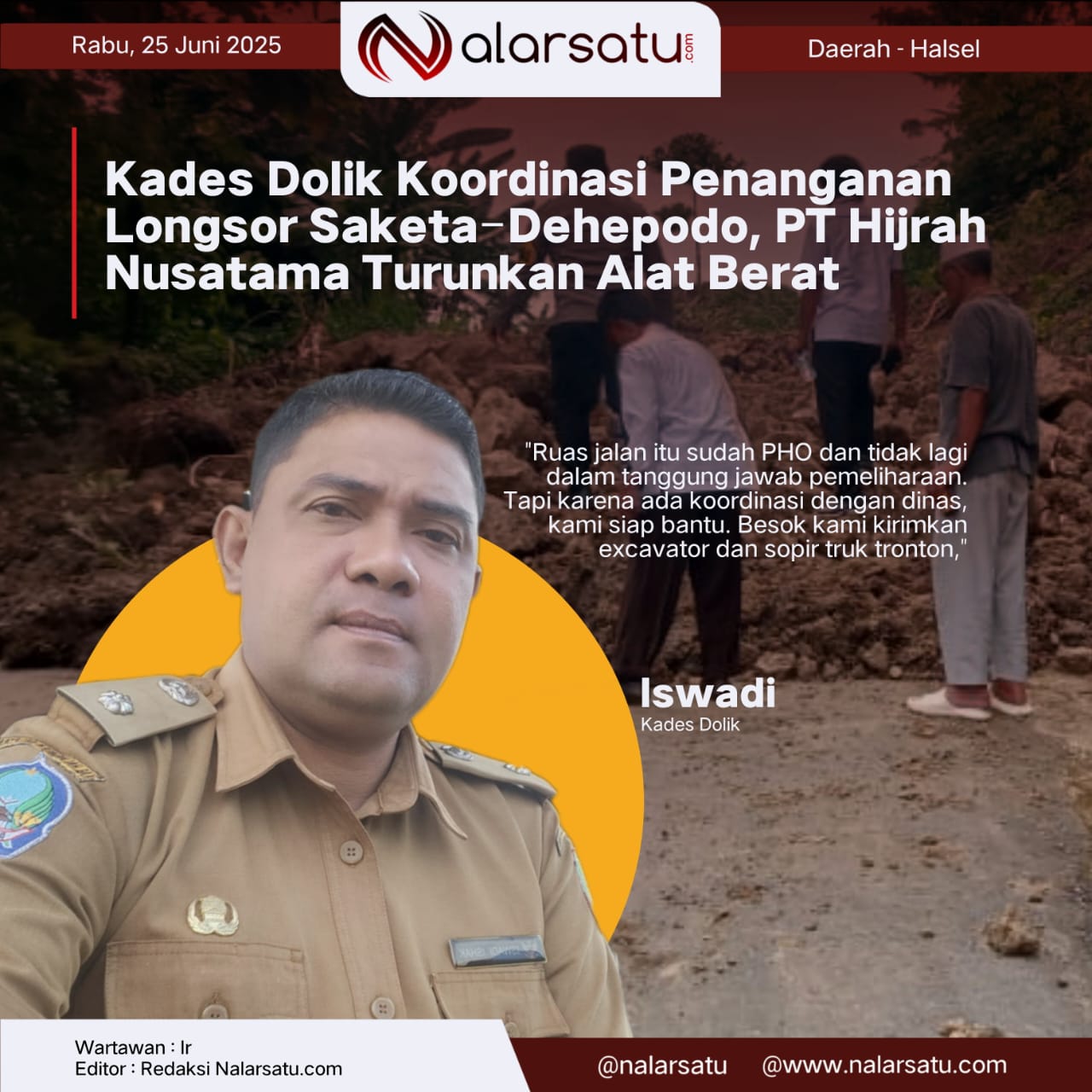Kades Dolik Koordinasi Penanganan Longsor Saketa-Dehepodo, PT Hijrah ...