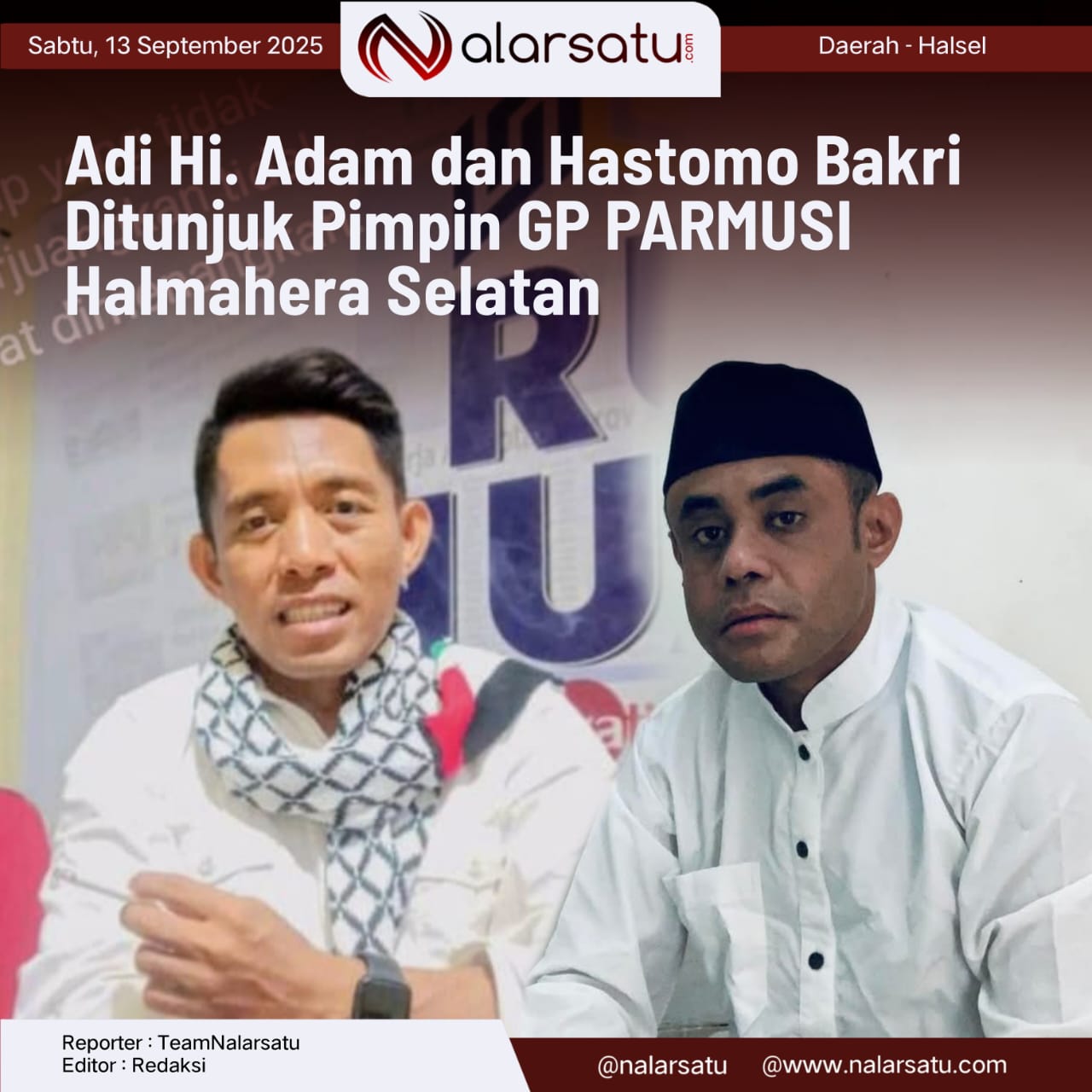 Adi Hi. Adam dan Hastomo Bakri Ditunjuk Pimpin GP PARMUSI Halmahera ...