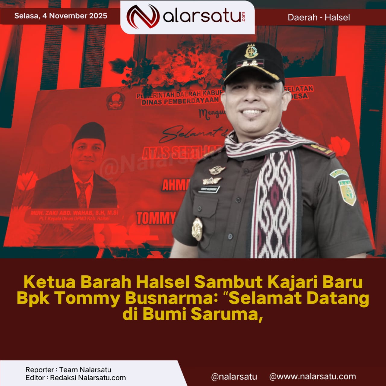 Ketua Barah Halsel Sambut Kajari Baru: “Selamat Datang di Bumi Saruma ...